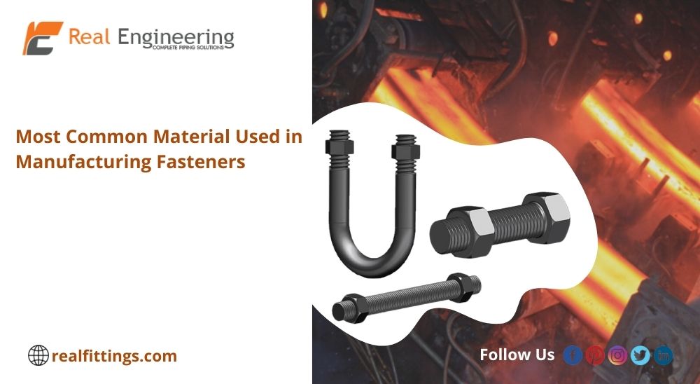 Most Common Material Used in Manufacturing Fasteners